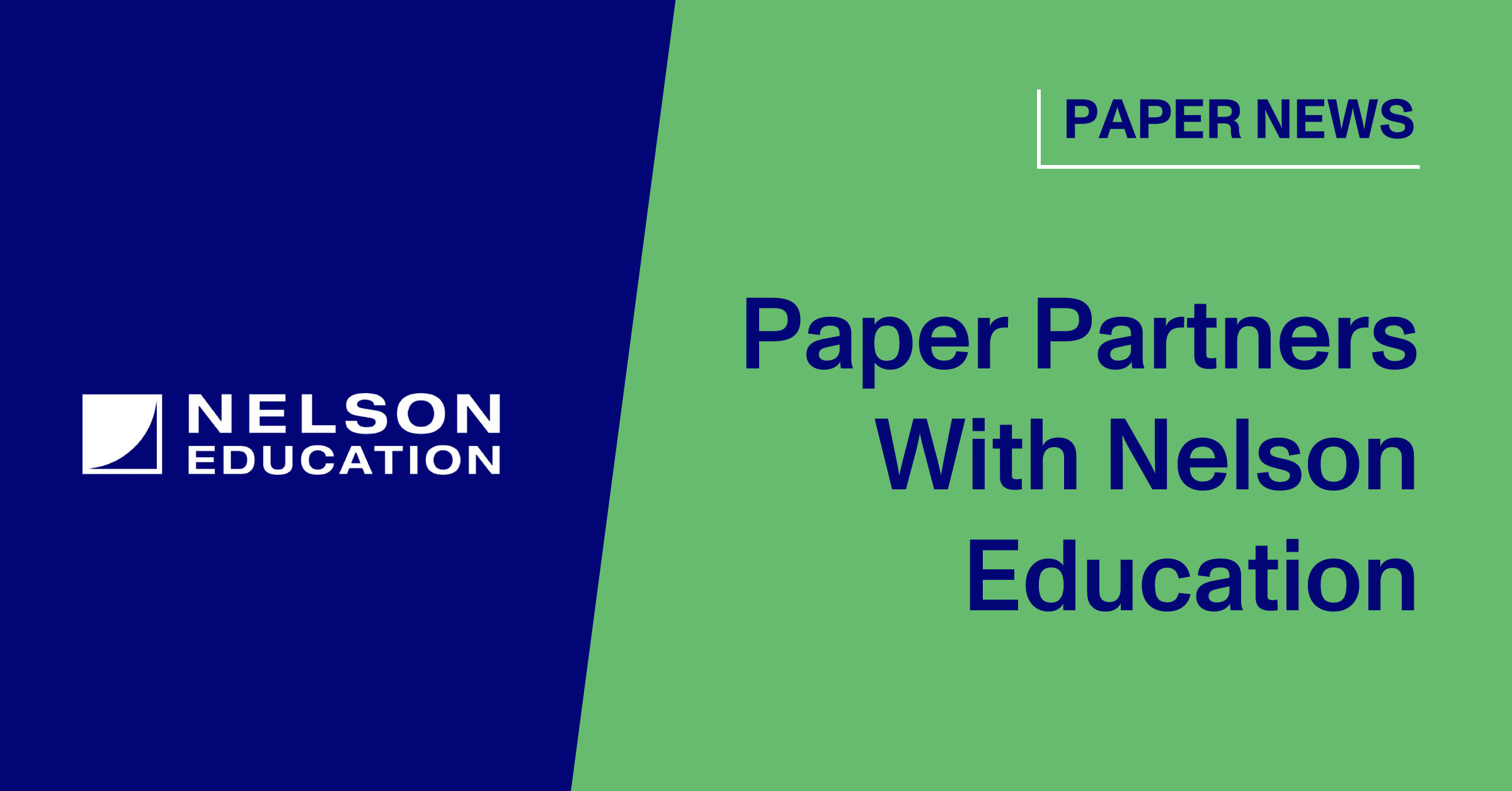 Paper Blog | New Partnership: Canadian Education Leader Nelson Edu